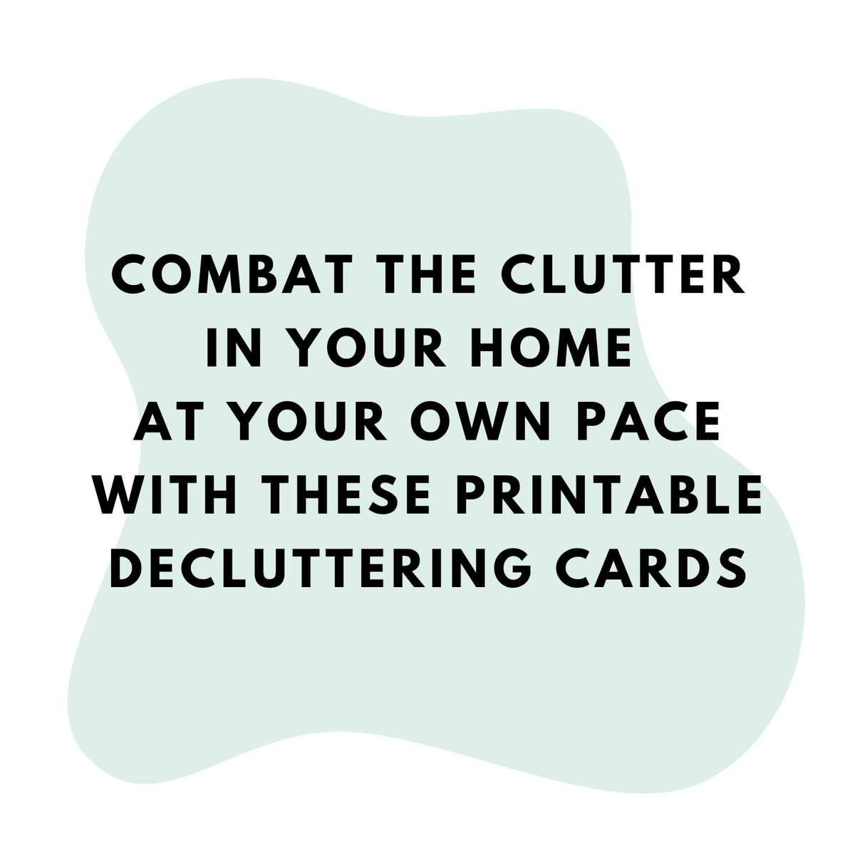 Clear the Clutter Card Deck